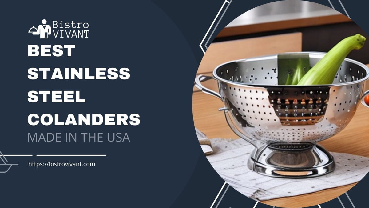 Best Stainless Steel Colander Made in the USA