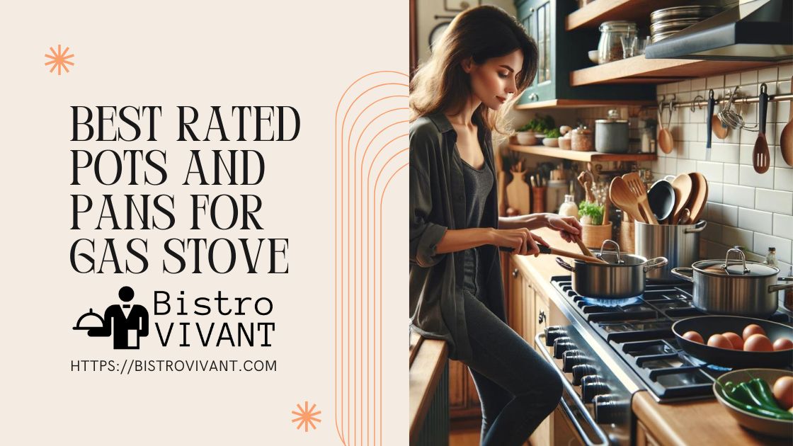 Best-Rated Pots and Pans for Gas Stove: Top Choices for 2024