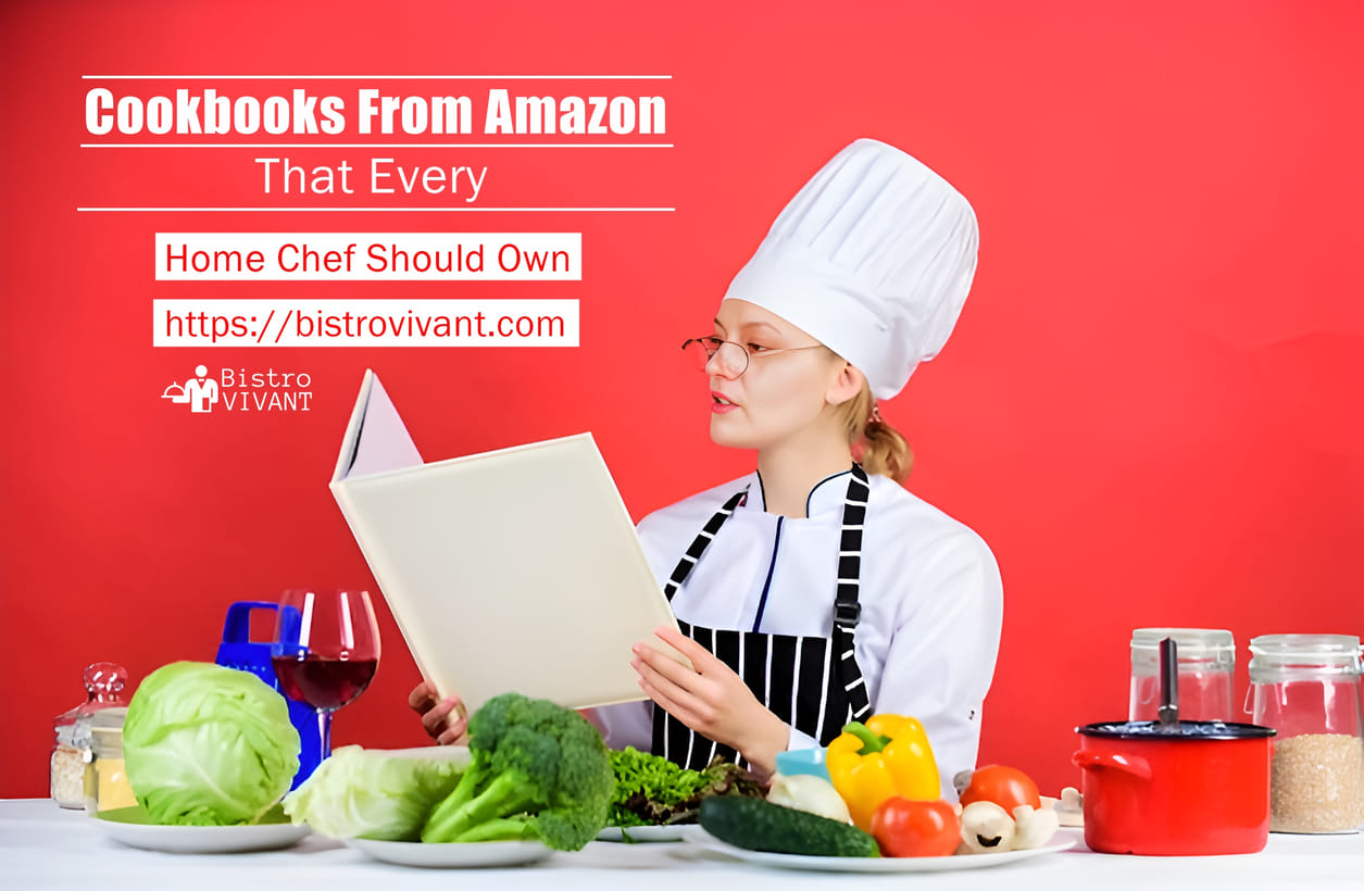 Cookbooks from Amazon That Every Home Chef Should Own