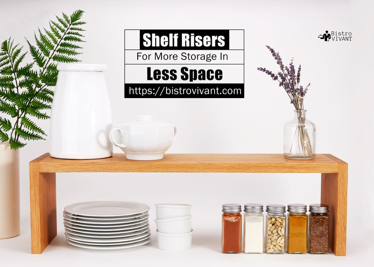 Shelf Risers for More Storage in Less Space